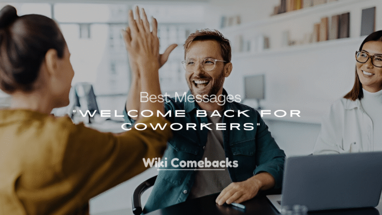 250+ Best “Welcome Back” Messages for Coworkers